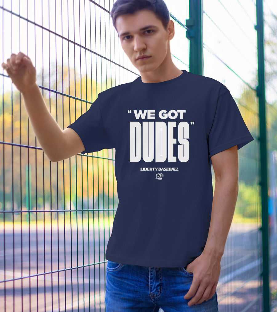 We Got Dudes Liberty Baseball LU T-Shirt