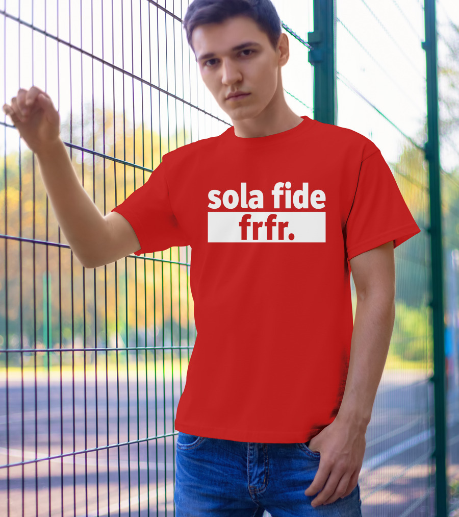 Sola Fide Frfr Bold Minimalist T-Shirt