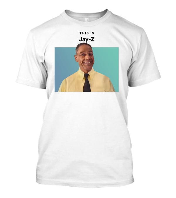 This Is Jay-Z Shirts That Go Hard T-Shirt