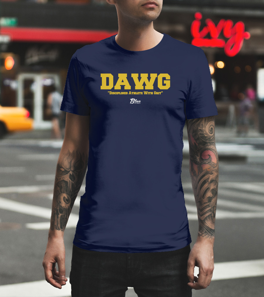 DAWG Disciplined Athlete With Grit Blue By Ninety T-Shirt