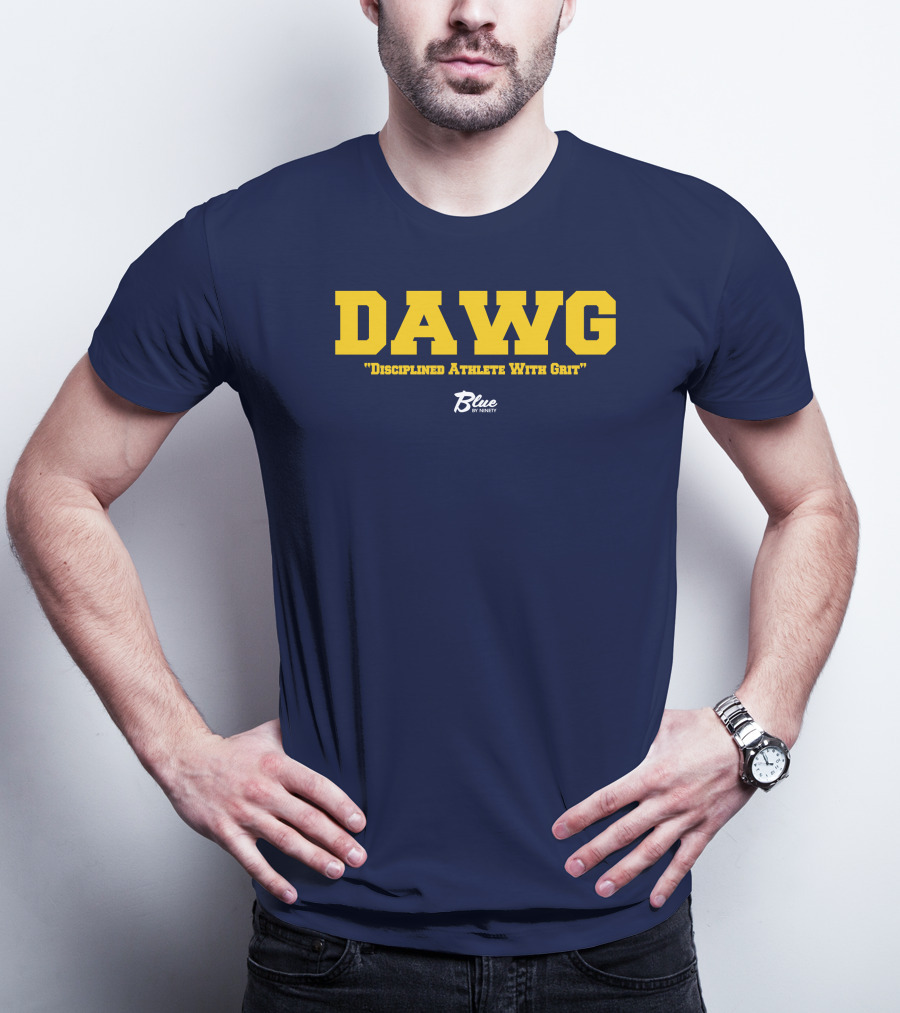 DAWG Disciplined Athlete With Grit Blue By Ninety T-Shirt