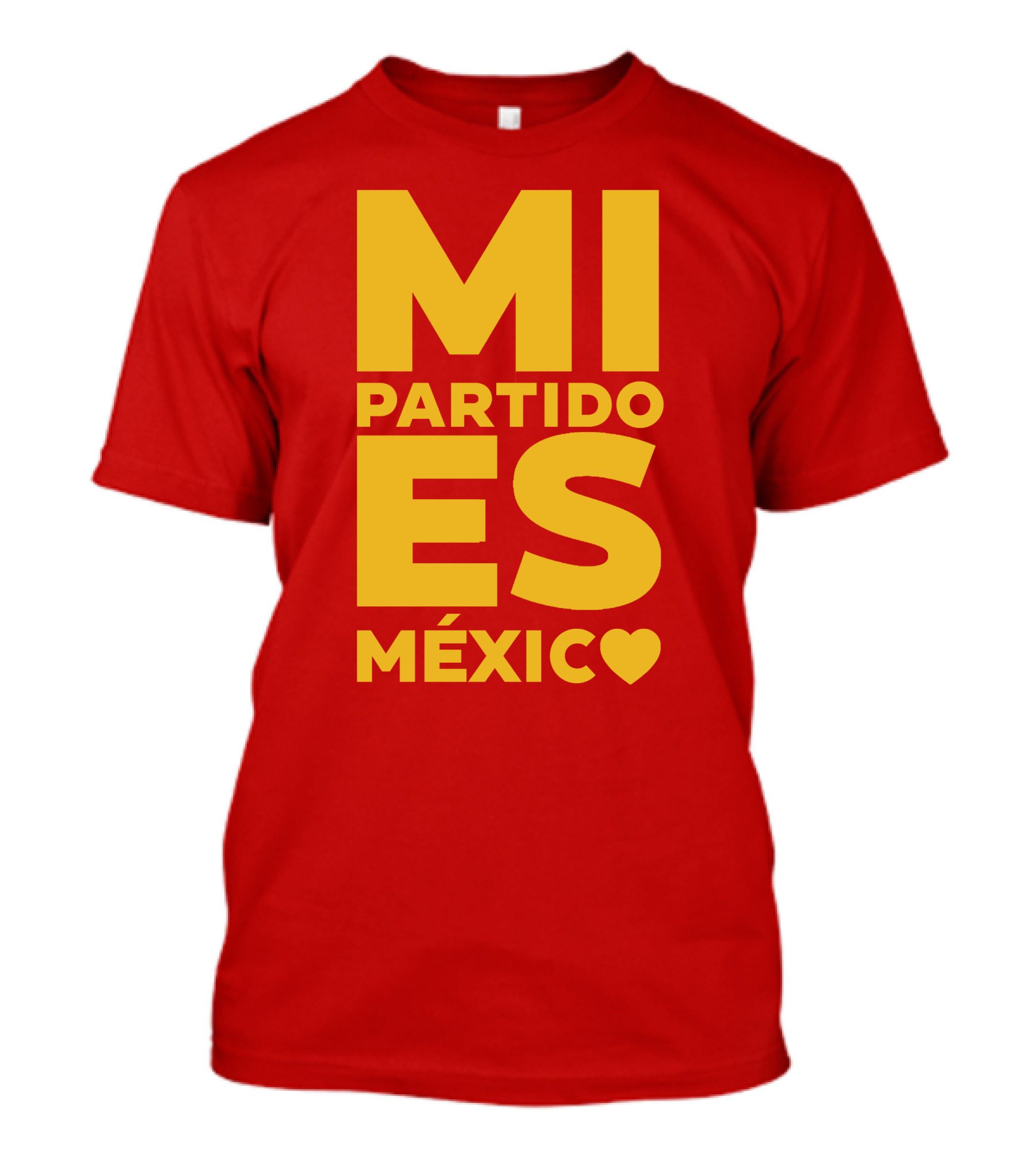 MI Partido ES México ❤ T-Shirt