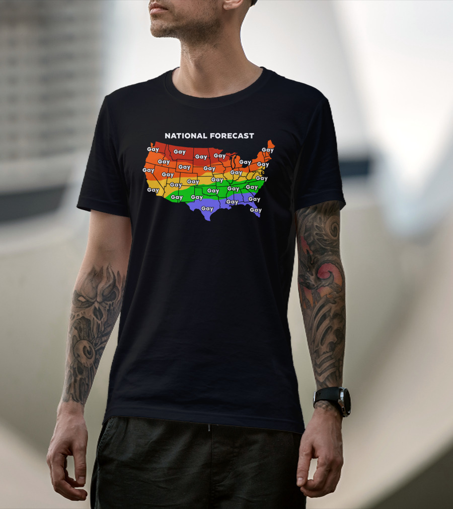 National Forecast Gay Map Shirts That Go Hard T-Shirt