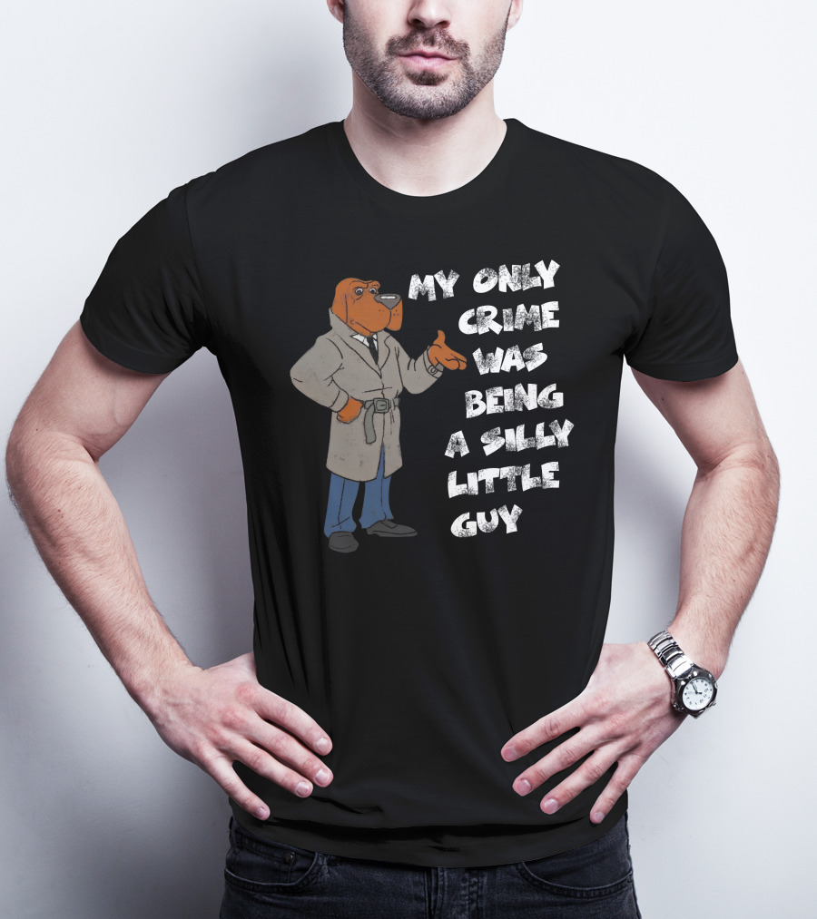 My Only Crime Was Being A Silly Little Guy Jmcgg Detective Dog T-Shirt