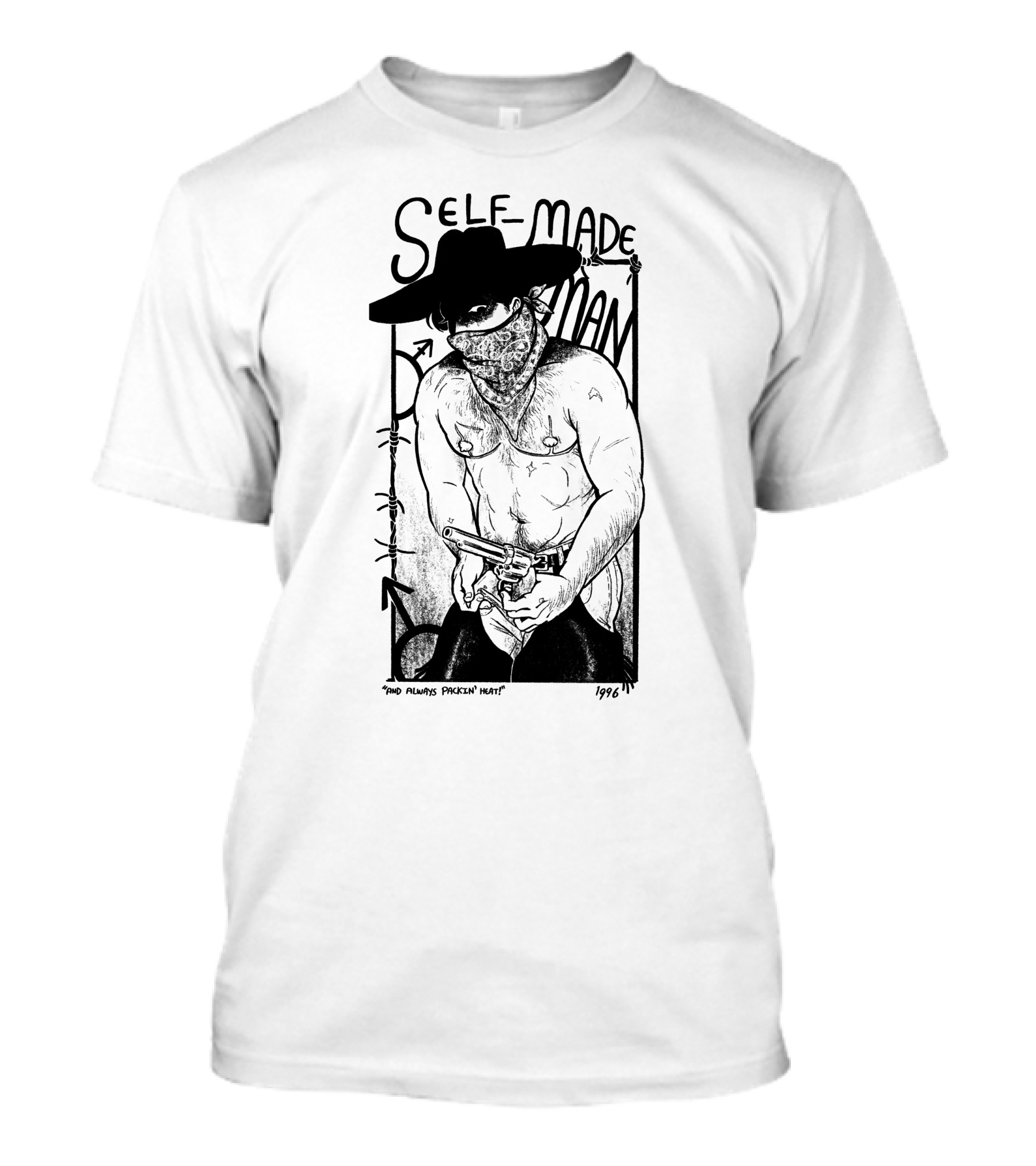 Self-Made Man 1996 And Always Packin Heat Cowboy Bandit T-Shirt