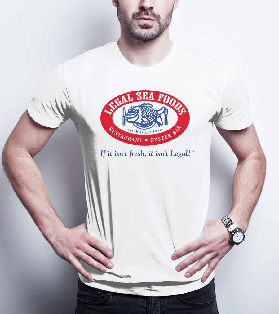 Legal Sea Foods Restaurant Oyster Bar Established 1950 If It Isn't Fresh It Isn't Legal T-Shirt