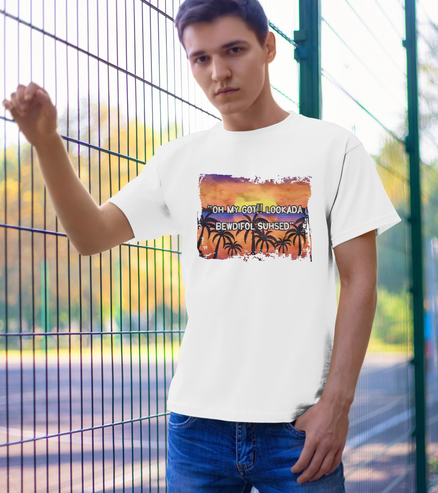 Oh My Got Lookada Bewdifol Suhsed Tropical Sunset With Palm Trees T-Shirt