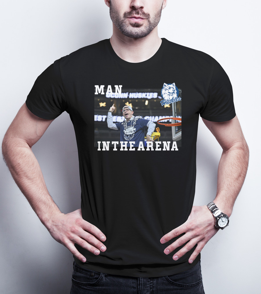 UConn Huskies Dan Hurley Man In The Arena T-Shirt