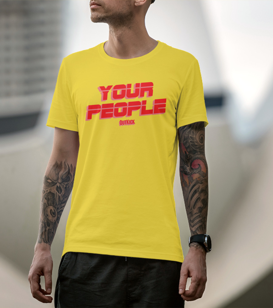 Your People Outkick Red Text T-Shirt