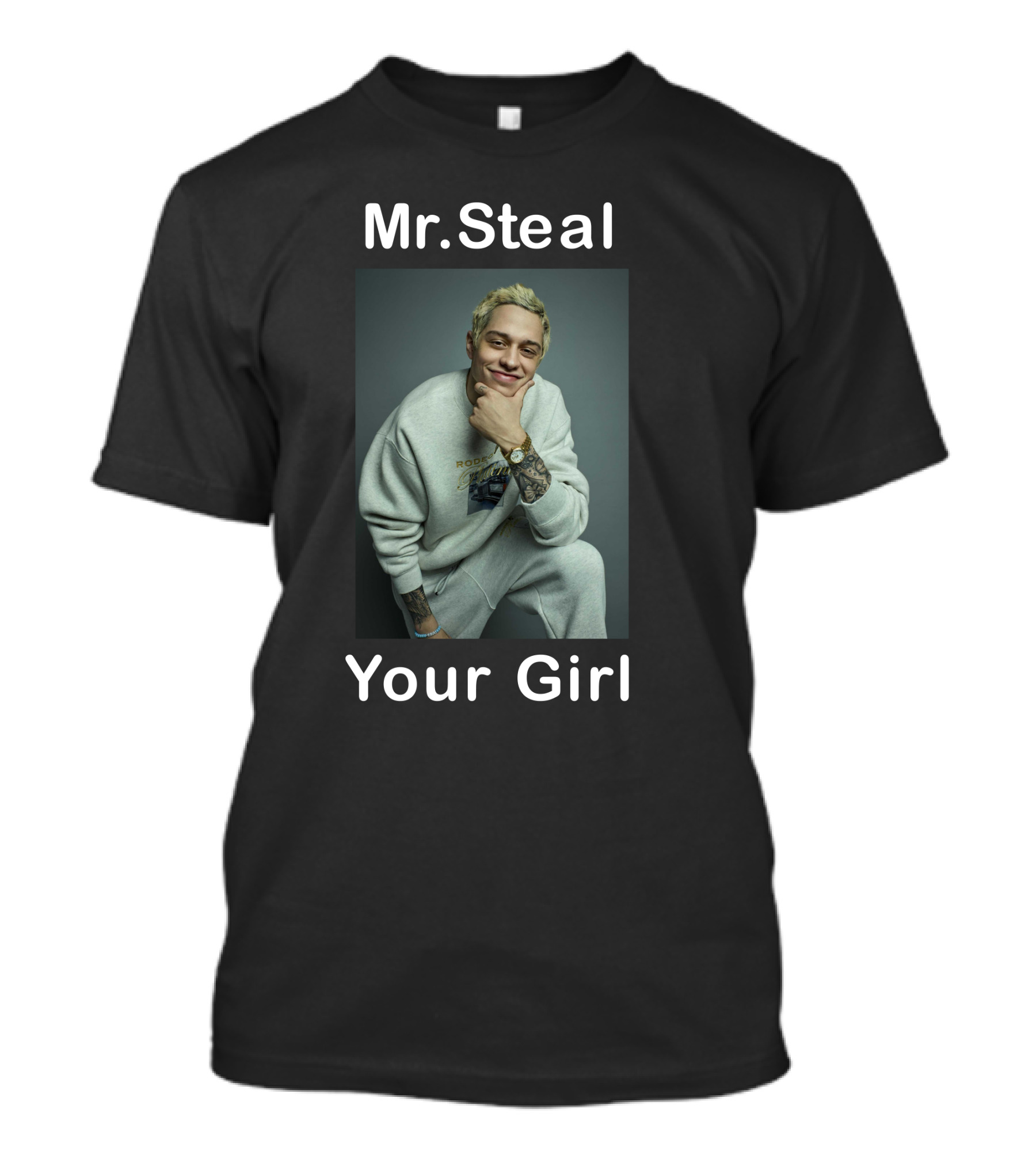 Mr Steal Your Girl T-Shirt