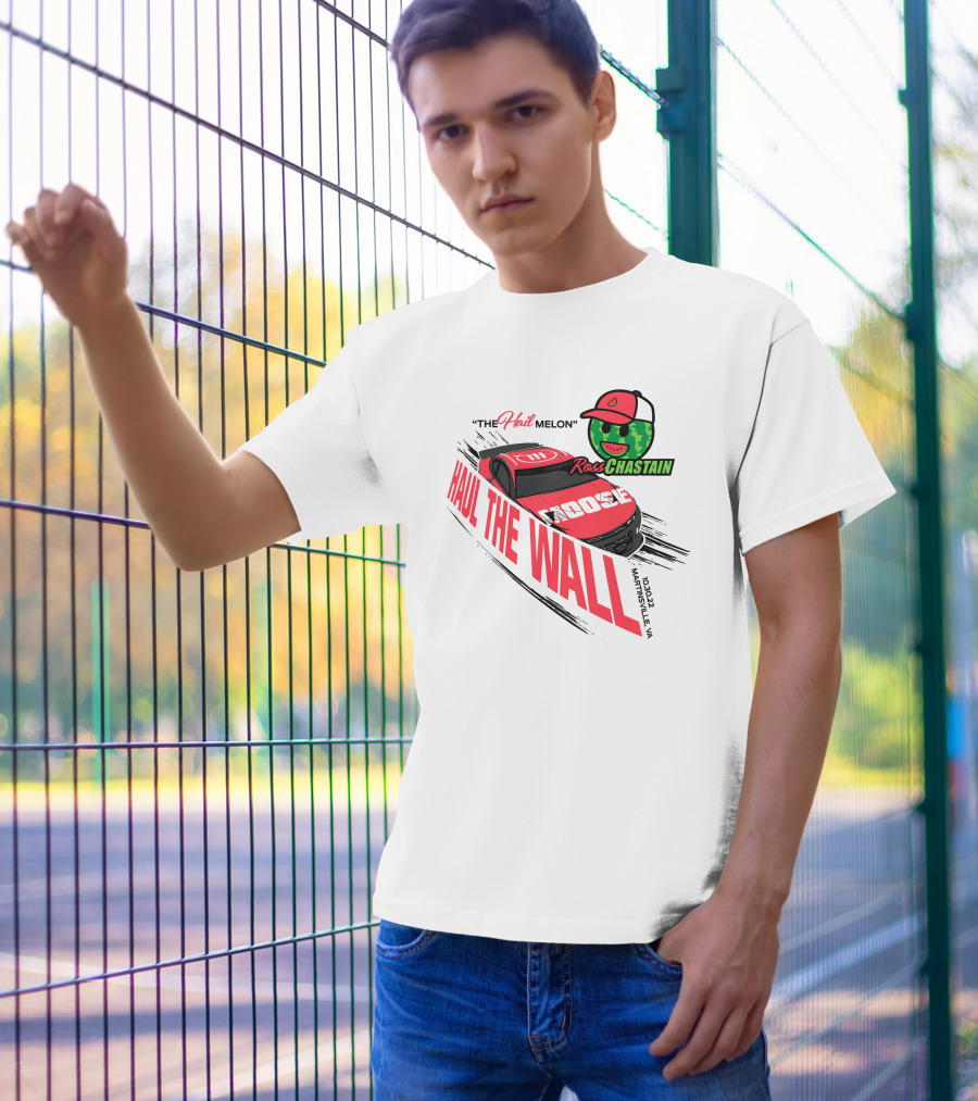 The Hail Melon Ross Chastain Haul The Wall Martinsville VA 10/30/22 Moose T-Shirt
