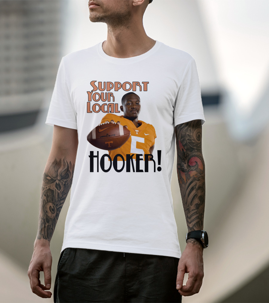 Hendon Hooker Support Your Local Hooker Tennessee Volunteers Football T-Shirt