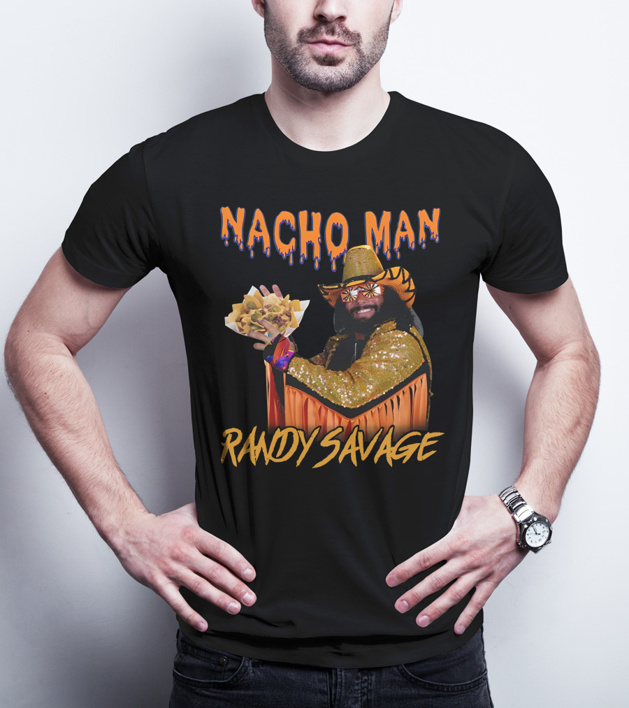 Nacho Man Randy Savage Wrestling Icon Holding Nachos Shirts That Go Hard T-Shirt