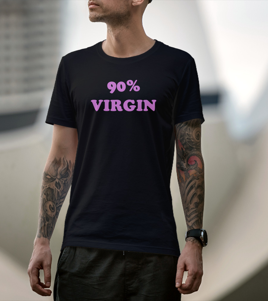 90% Virgin Drama For Breakfast T-Shirt