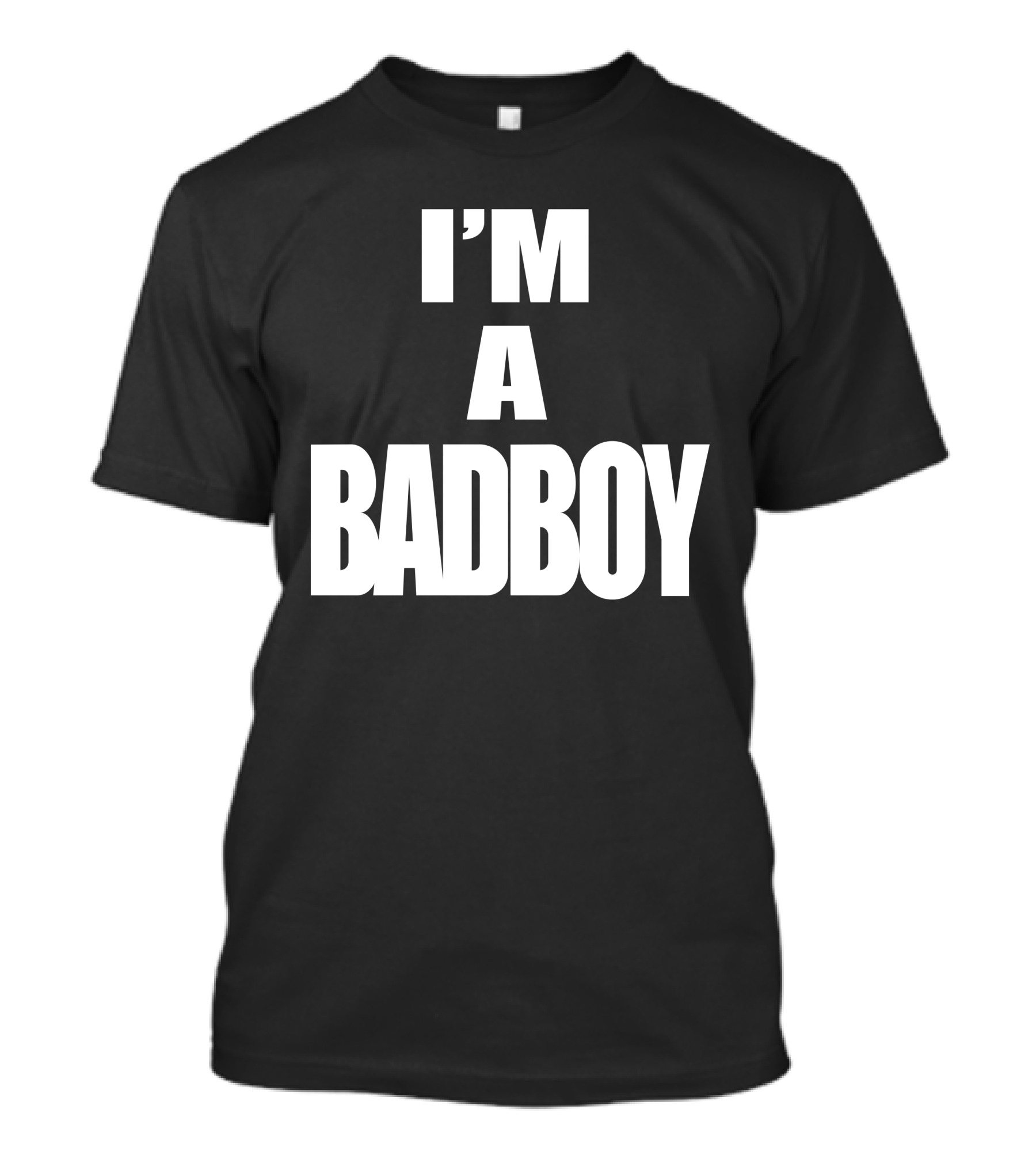Invisible Bully I'm A Badboy T-Shirt