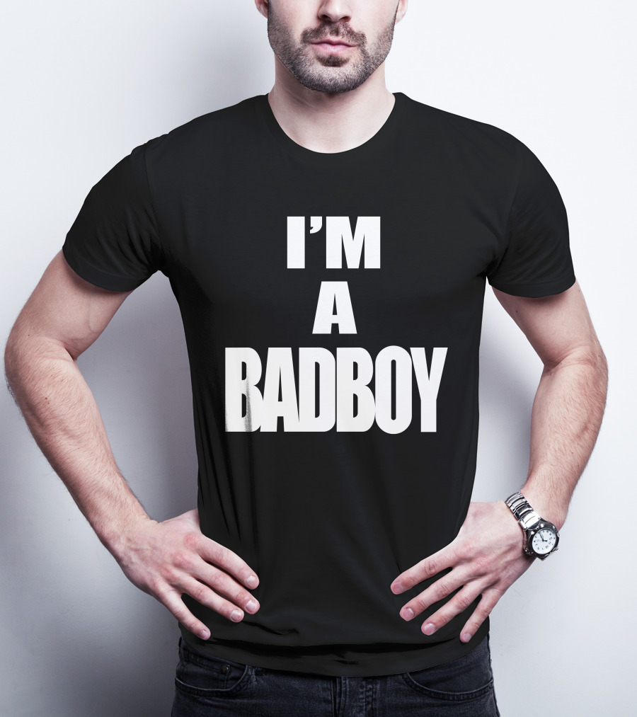 Invisible Bully I'm A Badboy T-Shirt