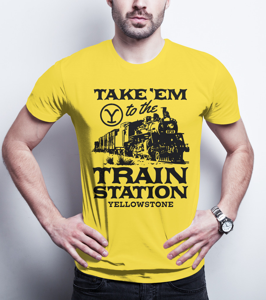 Take Em To The Train Station Yellowstone Train 0713 T-Shirt