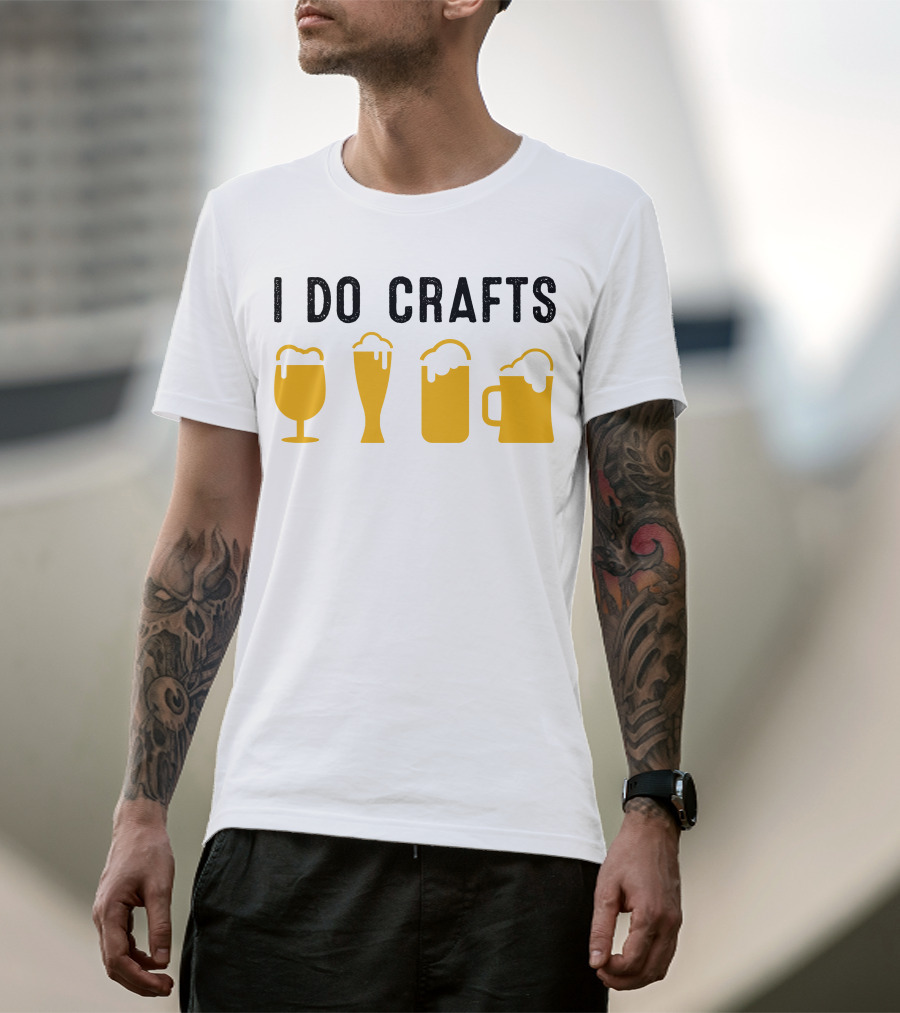 I Do Crafts Beer Glasses Iconic Reference T-Shirt