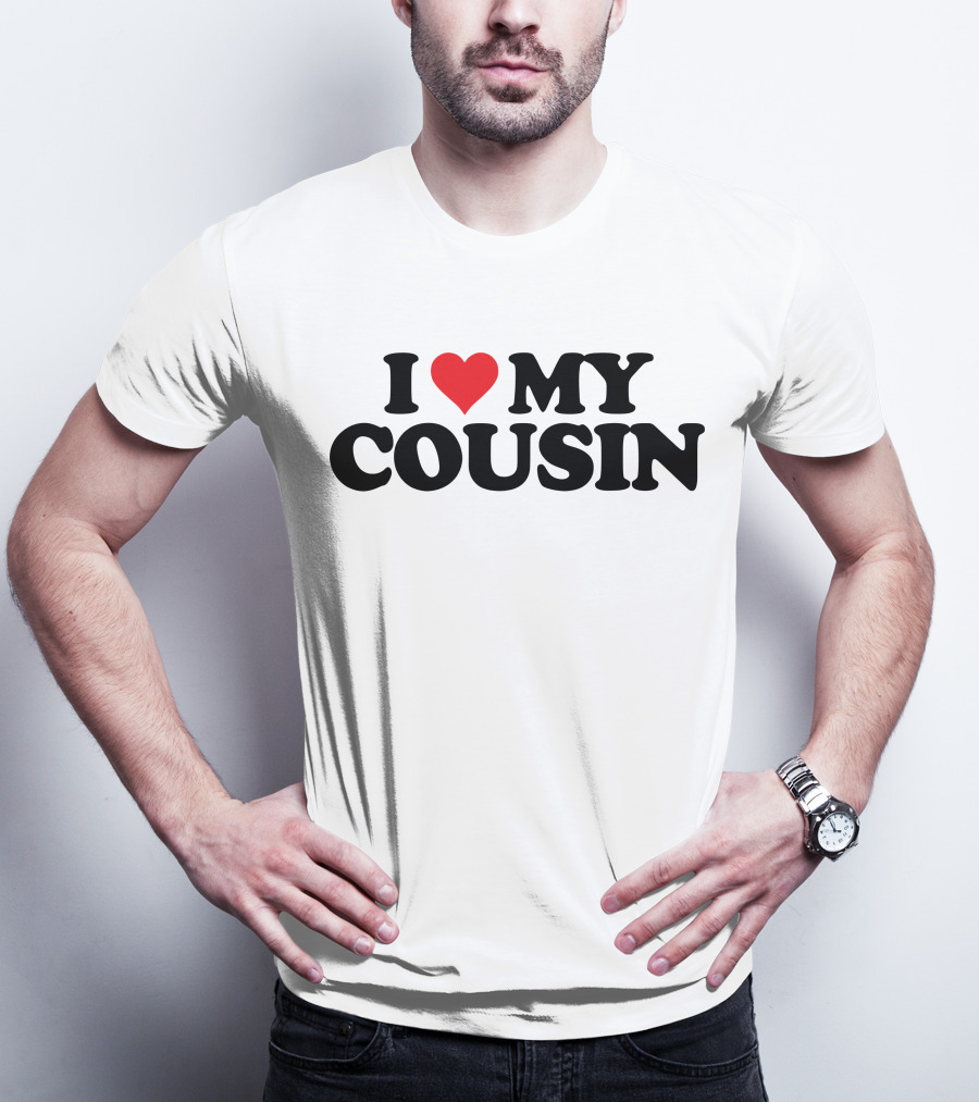 I Love Heart My Cousin T-Shirt