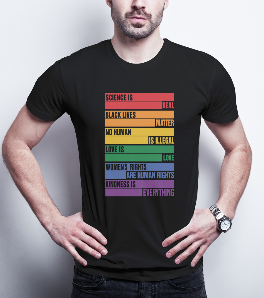 WholesomeMeme Pro Human Science Is Real Black Lives Matter No Human Is Illegal Love Is Love Women's Rights Are Human Rights Kindness Is Everything T-Shirt