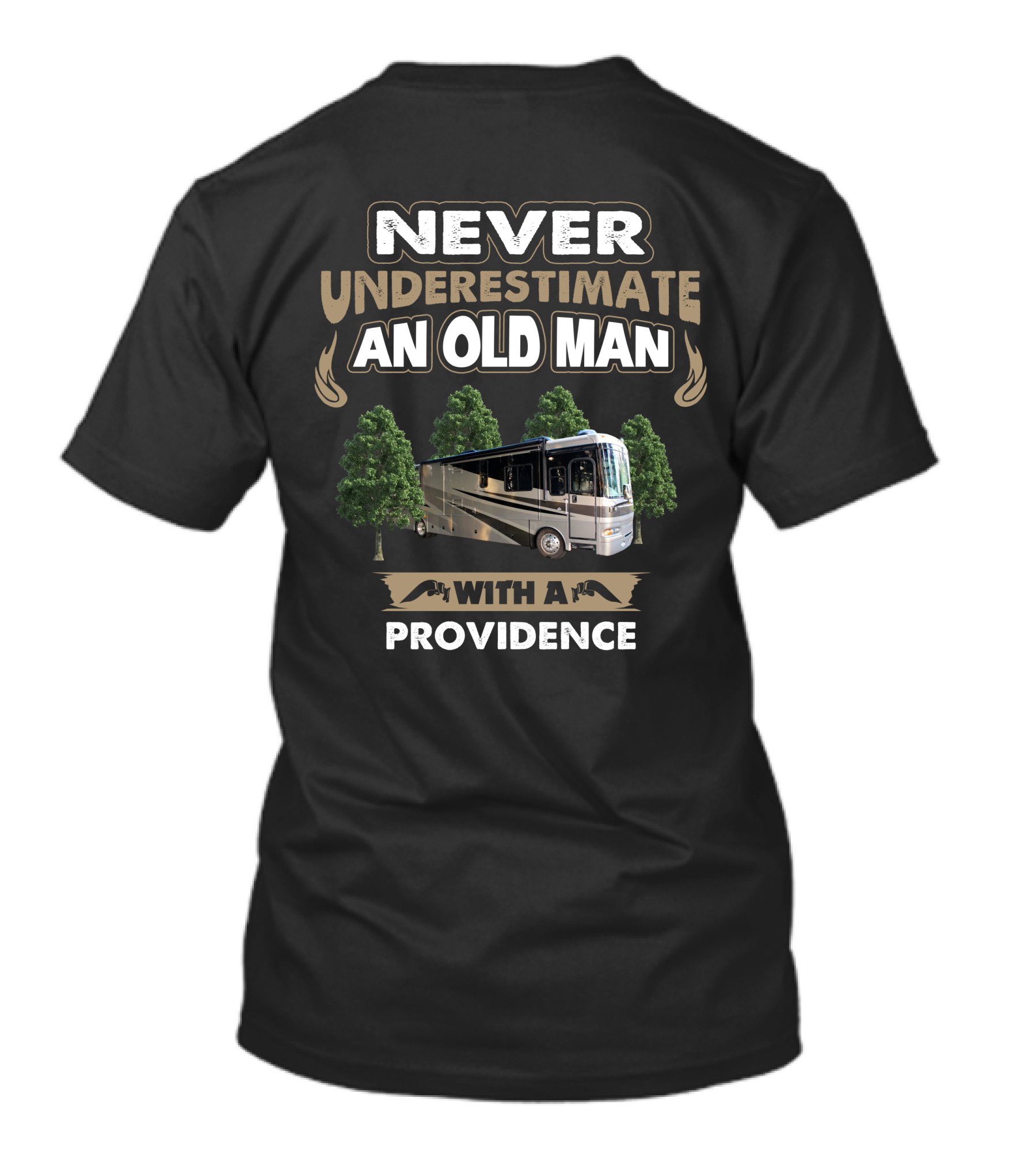 NEVER UNDERESTIMATE AN OLD MAN WITH A PROVIDENCE T-Shirt