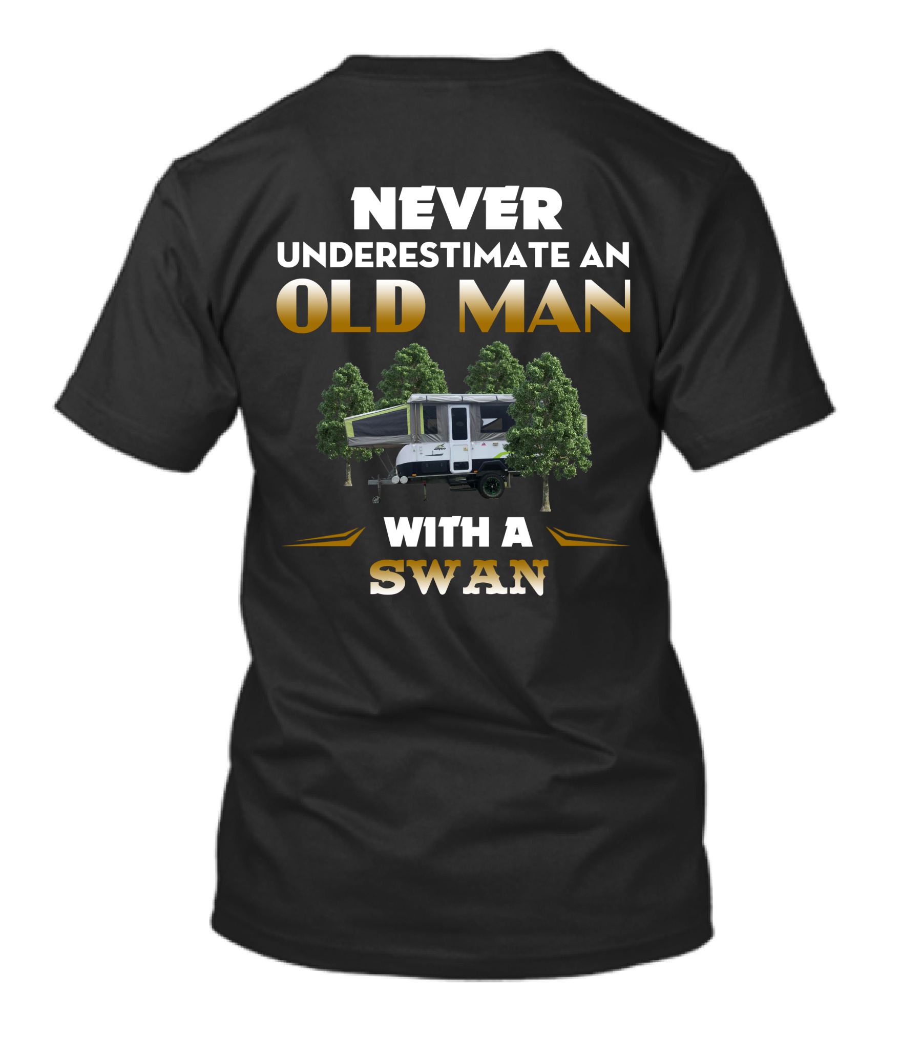 Never Underestimate An Old Man With A Jayco Swan T-Shirt