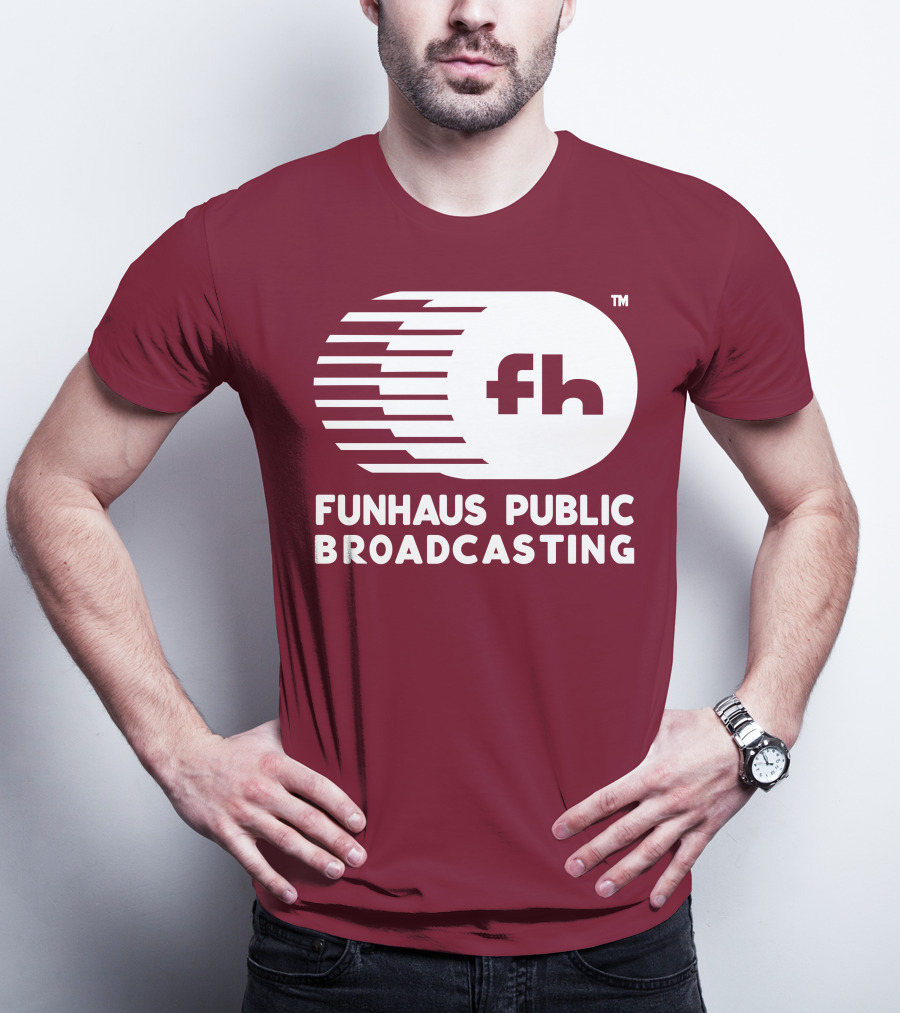 Funhaus Public Broadcasting Logo Design Fh T-Shirt