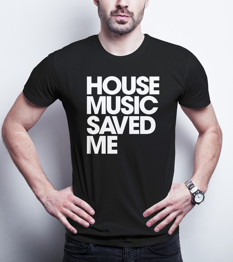 Djjohngold Merch House Music Saved Me T-Shirt