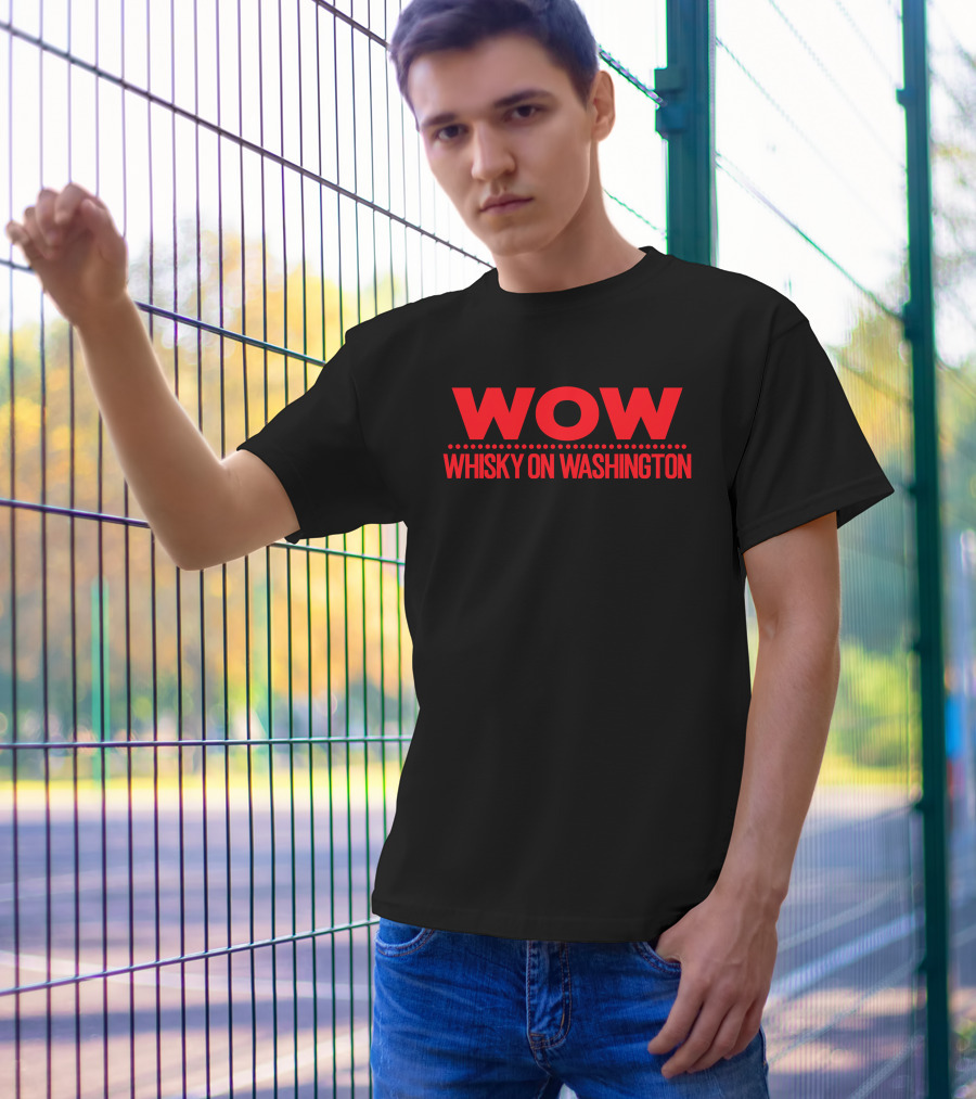 Franklin Wow Whisky On Washington T-Shirt