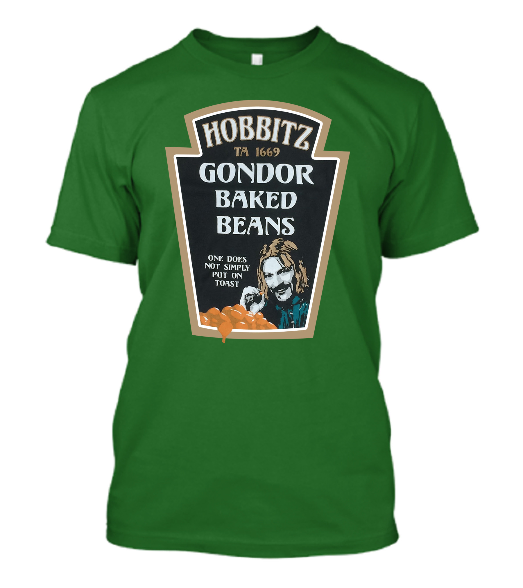 Hobbitz Gondor Baked Beans One Does Not Simply Put On Toast T-Shirt