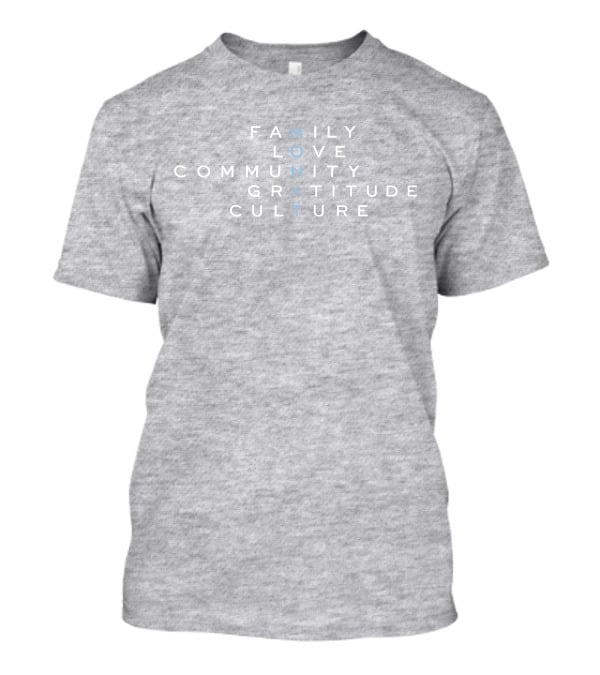 Family Love Community Gratitude Culture MONAT T-Shirt