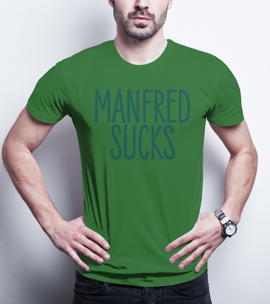 Manfred Sucks T-Shirt