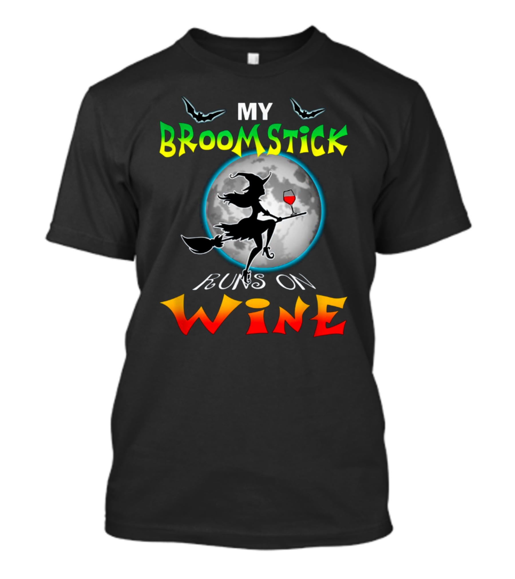 My Broomstick Runs On Wine Halloween Wine Lover Moon And Witch T-Shirt