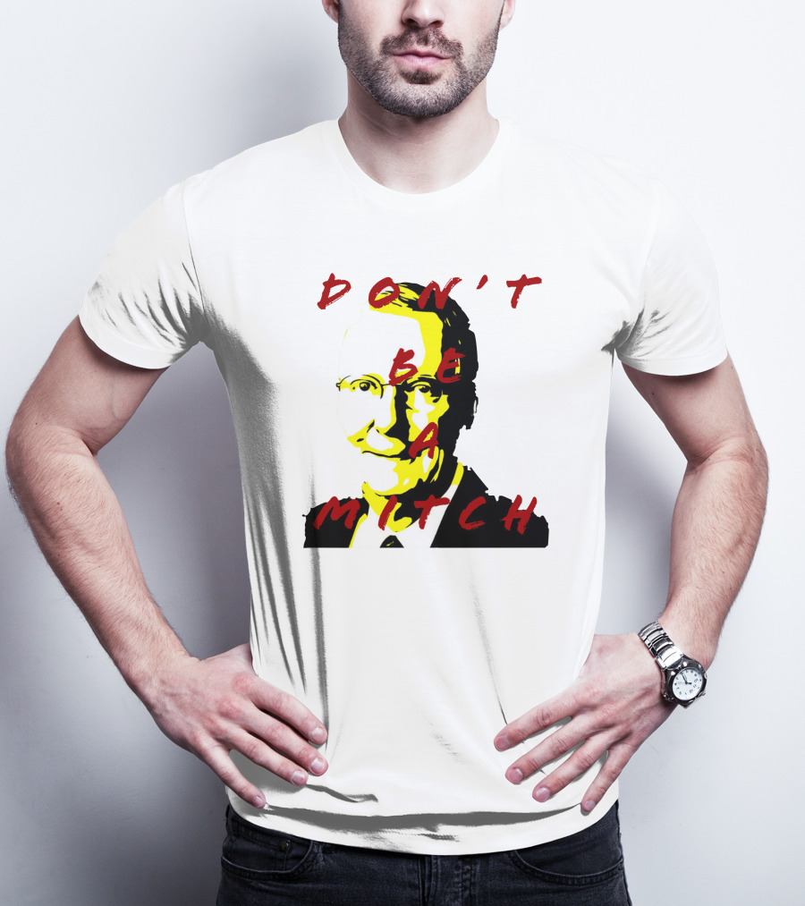 Don't Be A Mitch Pop T-Shirt