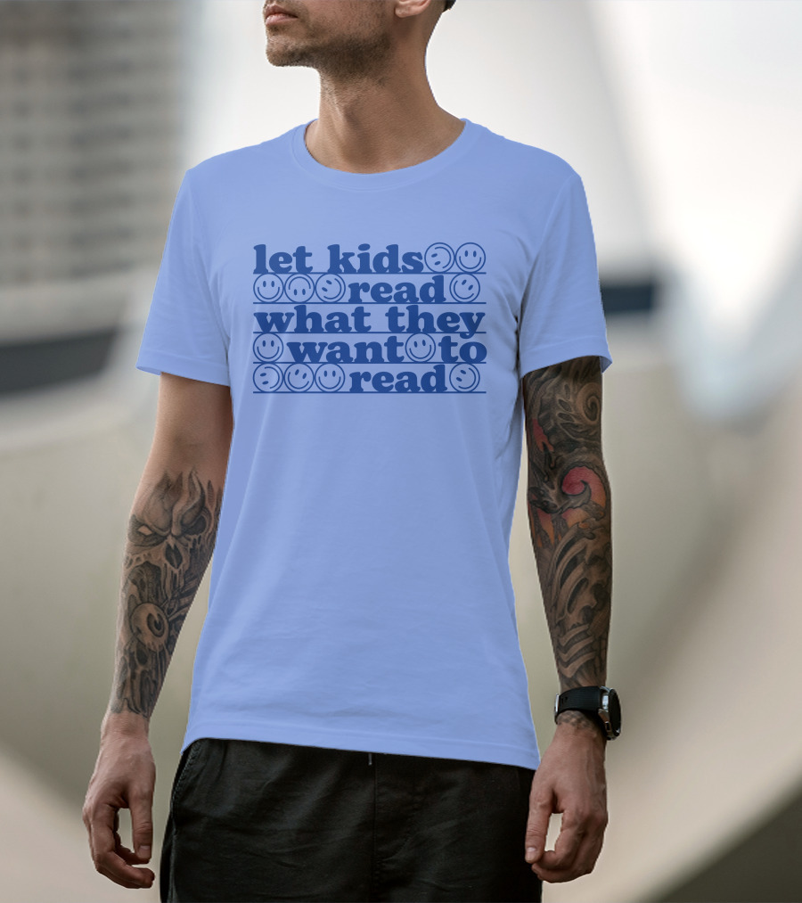Let Kids Read What They Want To Read Smiley Faces T-Shirt