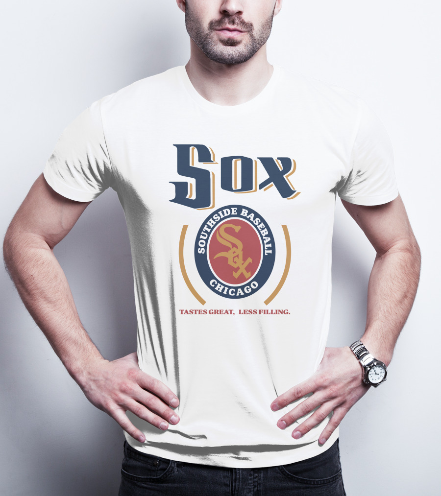 Sox Southside Baseball Chicago Tastes Great Less Filling T-Shirt