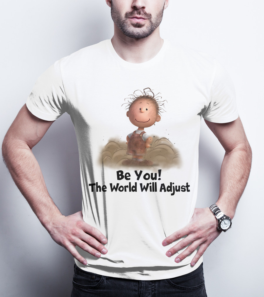 Be You The World Will Adjust Peanuts Character In Dust Cloud T-Shirt