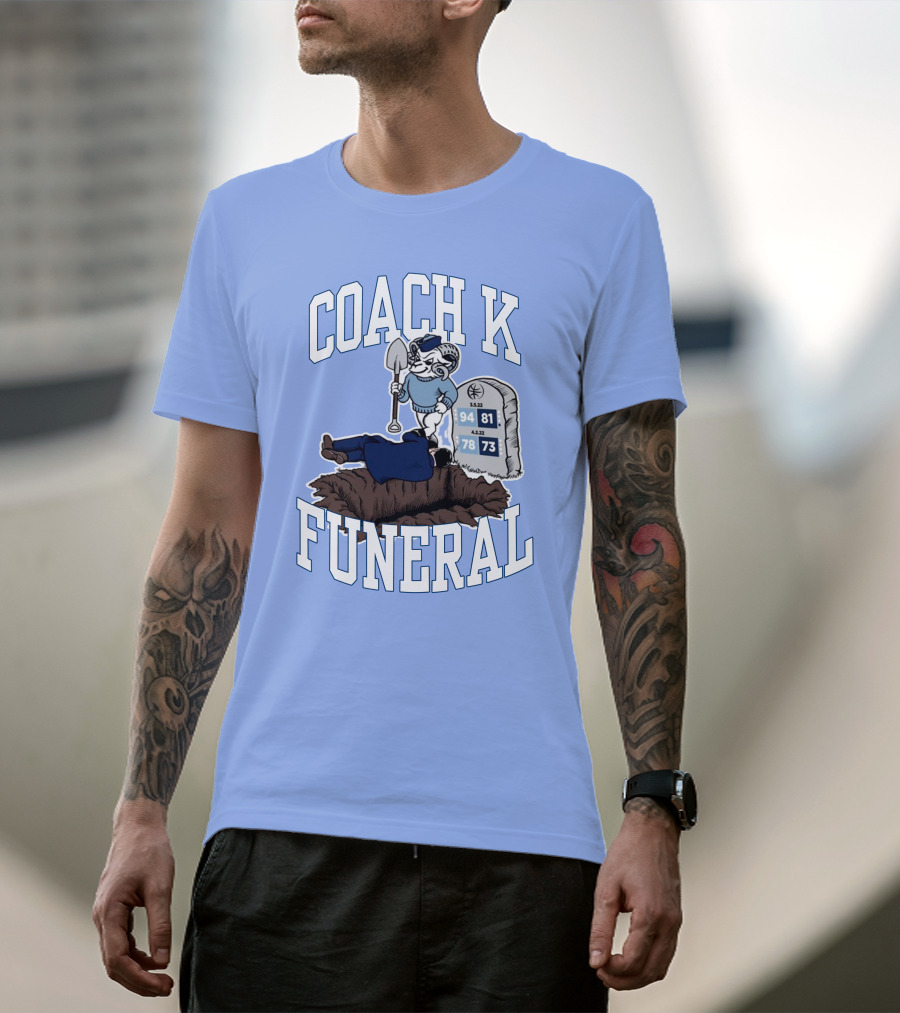 Coach K Funeral Basketball Rivalry Satire Blue Tombstone 94-81 42-78 73-73 T-Shirt