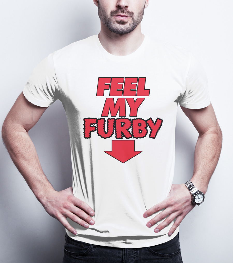 Feel My Furby Red Text With Downward Arrow T-Shirt