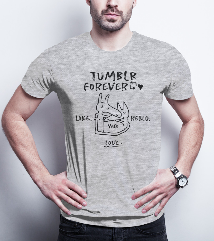Tumblr Forever Like Reblo Yaoi Love T-Shirt