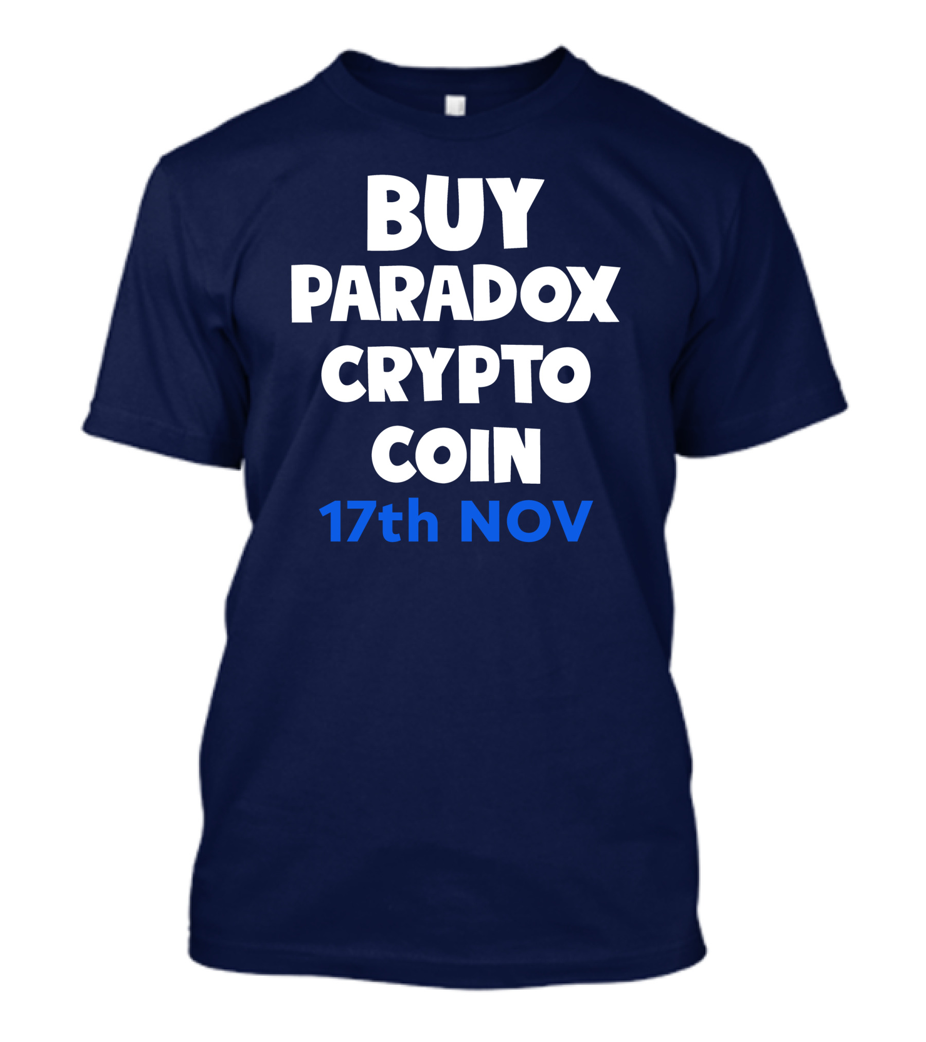 BUY PARADOX CRYPTO COIN 17th NOV T-Shirt