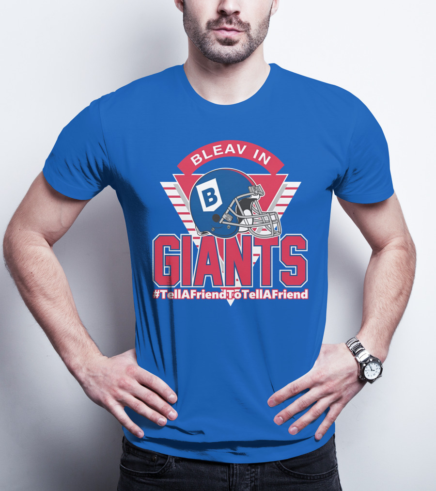 Bleav In Giants #TellAFriendToTellAFriend Football Helmet T-Shirt