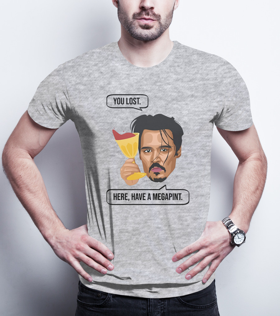 You Lost Here Have A Megapint Johnny Depp Meme T-Shirt