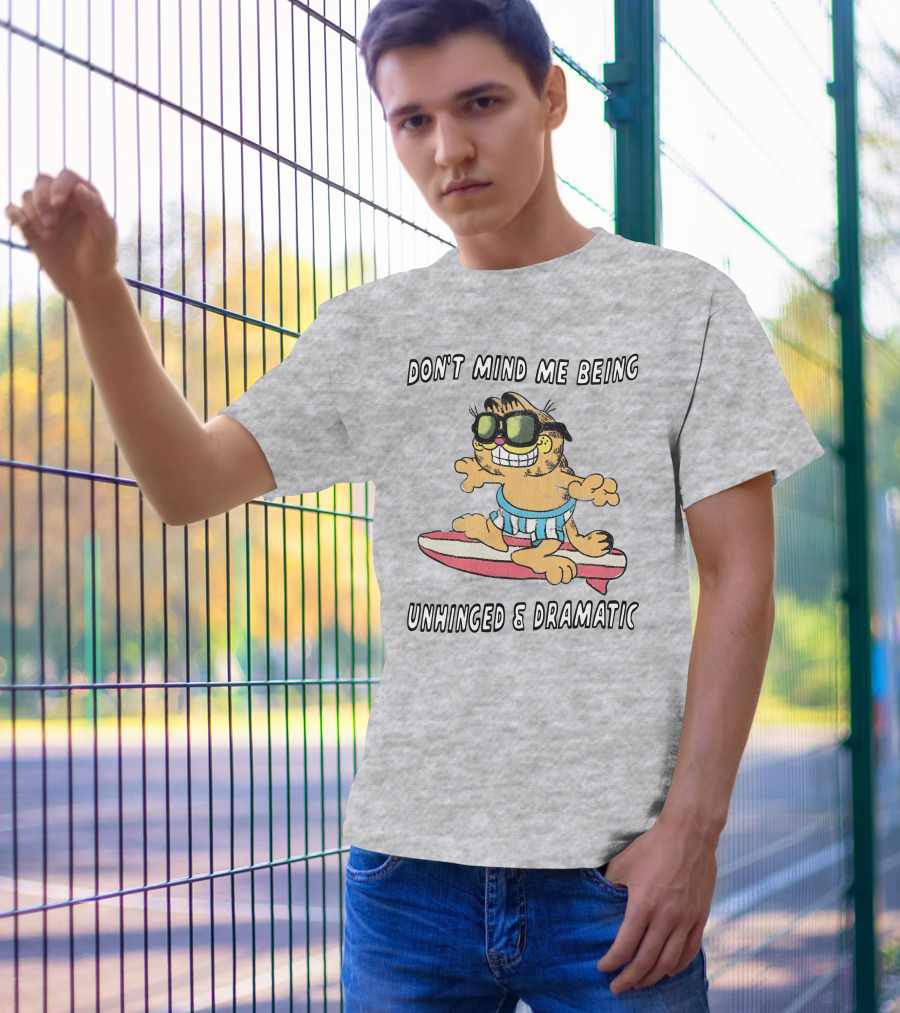 Don't Mind Me Being Unhinged And Dramatic Surfing Cat T-Shirt