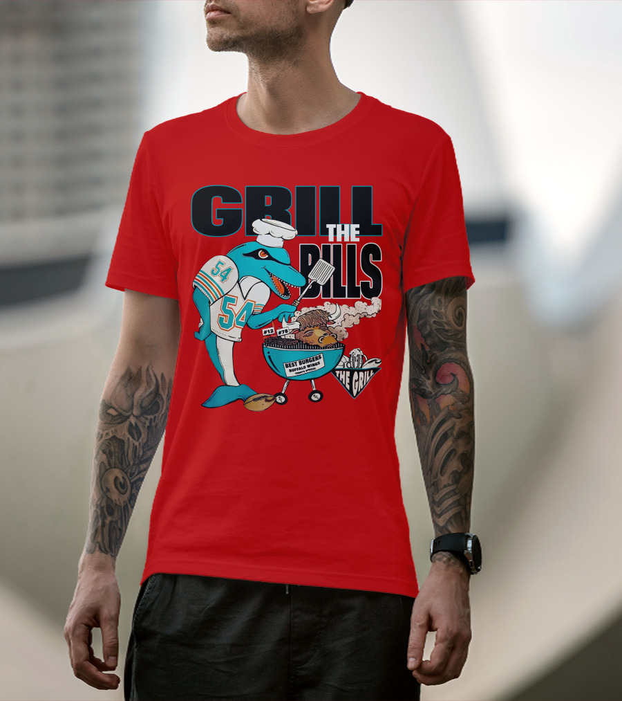GRILL THE BILLS 54 BEST BURGERS BUFFALO WINGS THE GRILL 12 78 T-Shirt