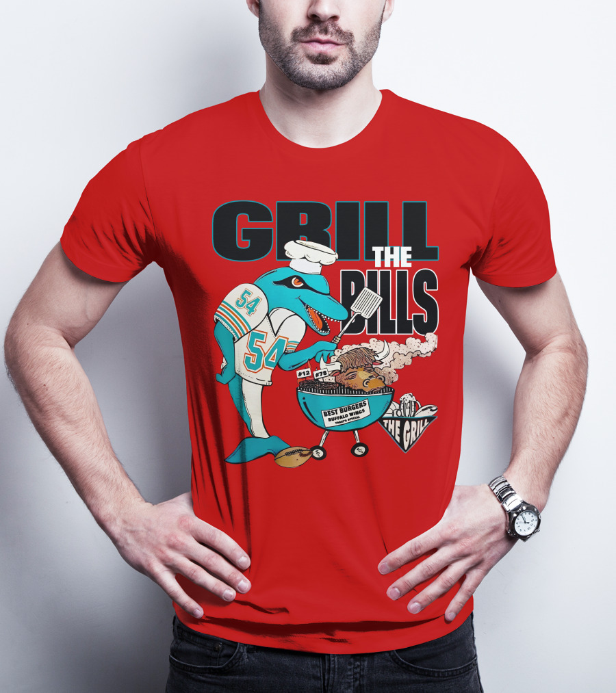 GRILL THE BILLS 54 BEST BURGERS BUFFALO WINGS THE GRILL 12 78 T-Shirt