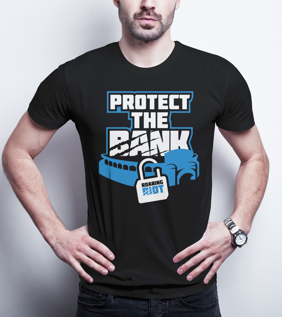 Protect The Bank Roaring Riot Stadium Lock T-Shirt
