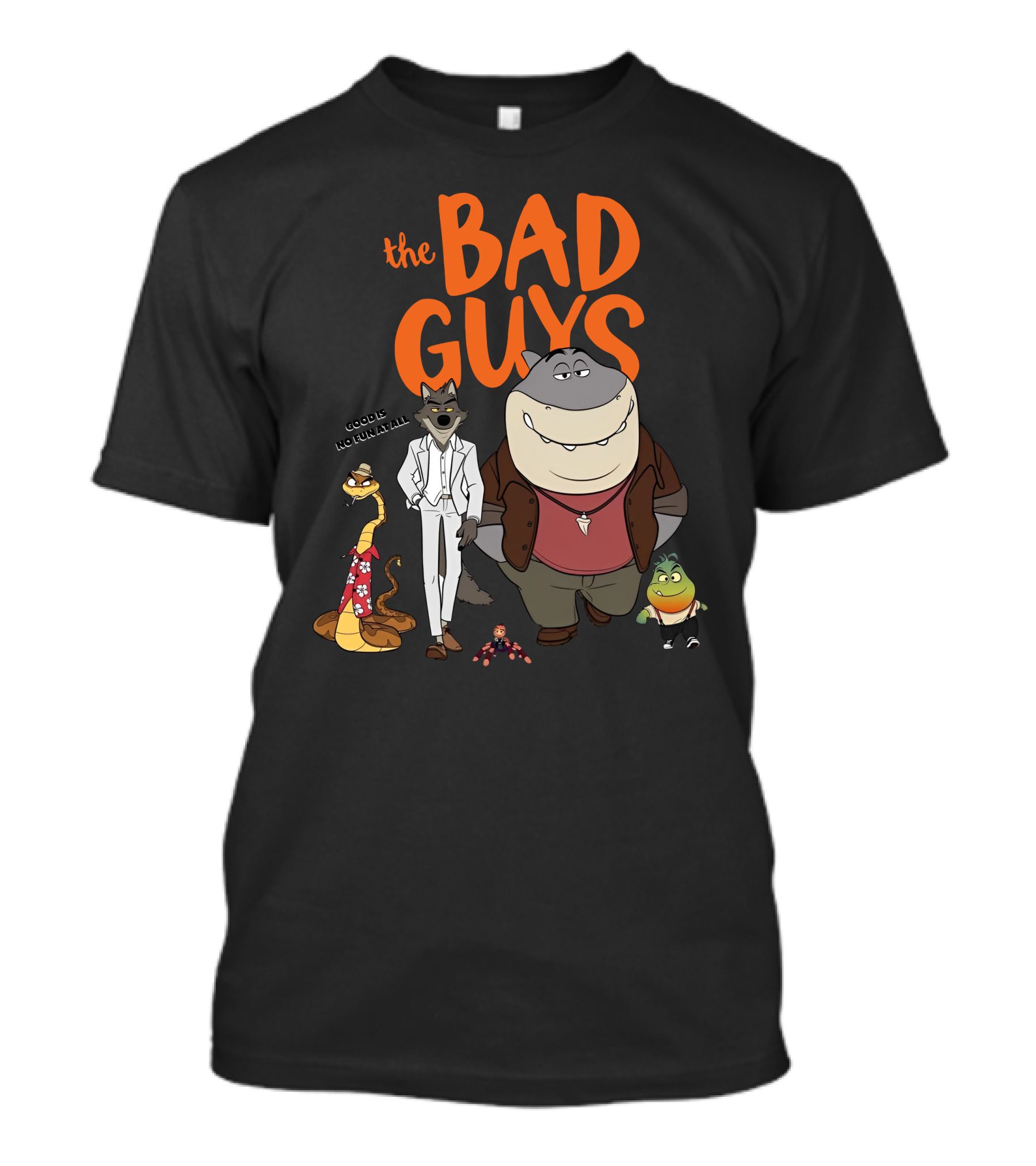 The Bad Guys Good Is No Fun At All Serarel Characters T-Shirt