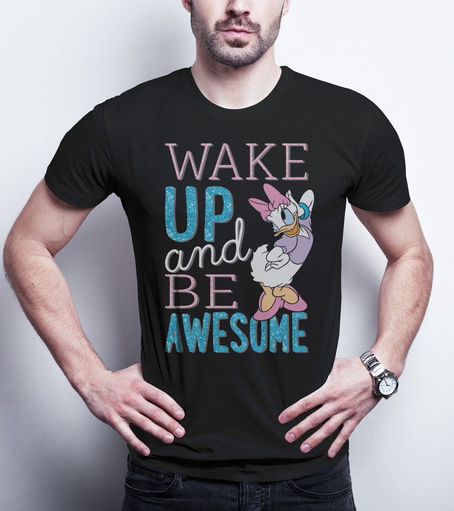 Disney Daisy Duck Wake Up And Be Awesome T-Shirt
