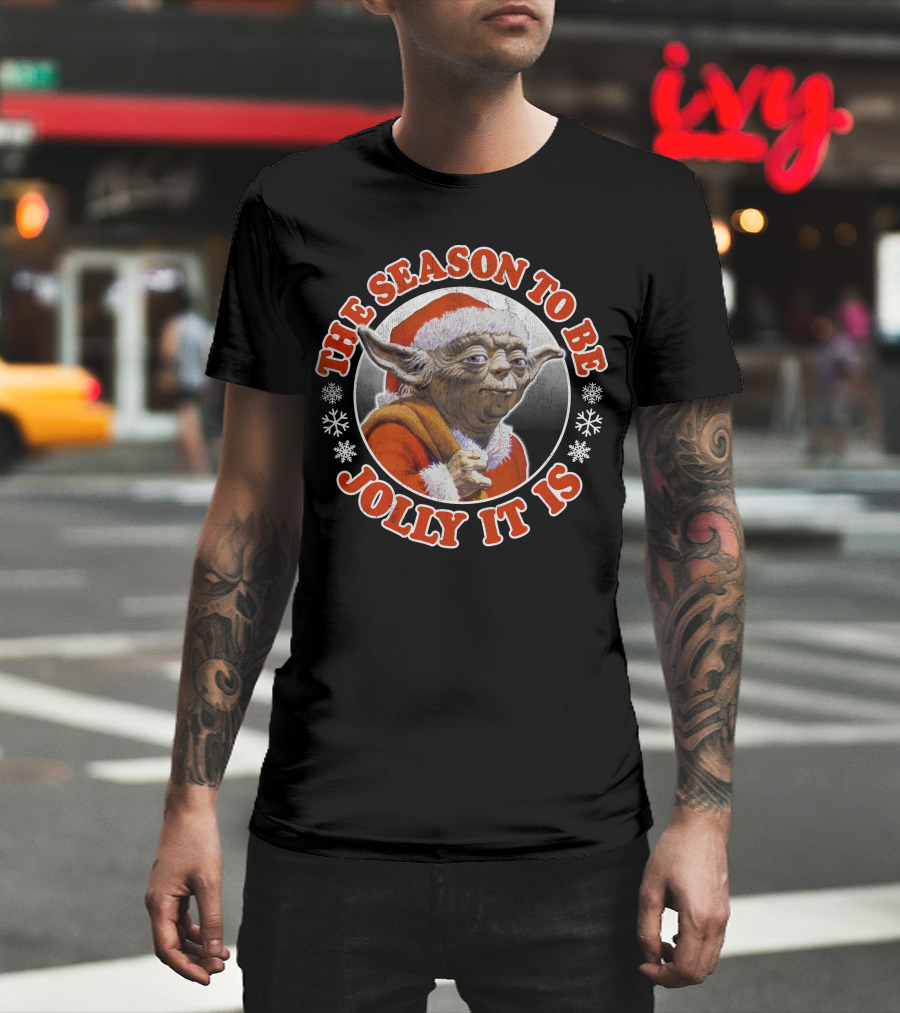 Star Wars Christmas Jolly Yoda The Season To Be Jolly It Is T-Shirt